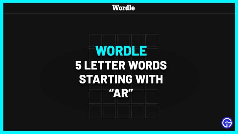 5 Letter Words That Start With AR (Wordle) - Gamer Tweak
