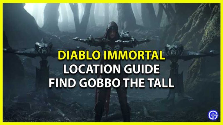 Diablo Immortal Gobbo the Tall Location - Gamer Tweak