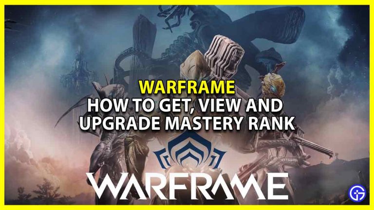 Mastery Rank Warframe: How To Get, View & Upgrade - Gamer Tweak