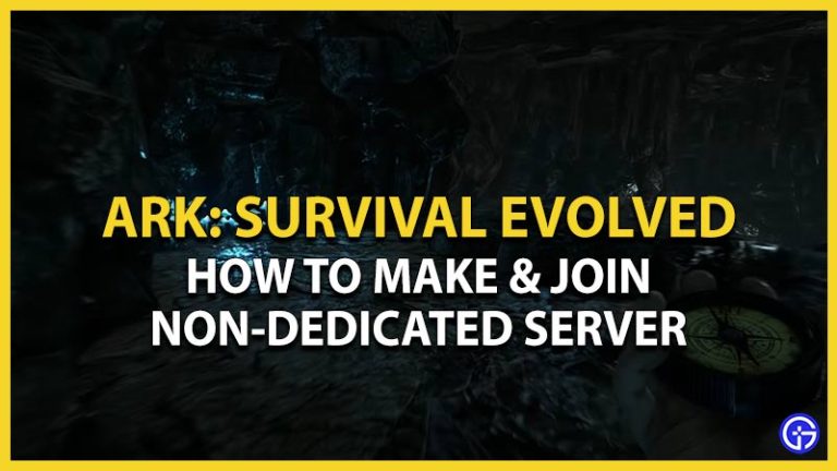 ARK Non-Dedicated Server: How To Join & Make - Gamer Tweak