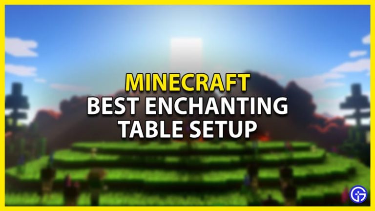 Best Enchanting Table Setup In Minecraft - Gamer Tweak