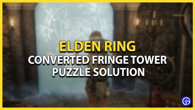Converted Fringe Tower Puzzle Solution - Elden Ring
