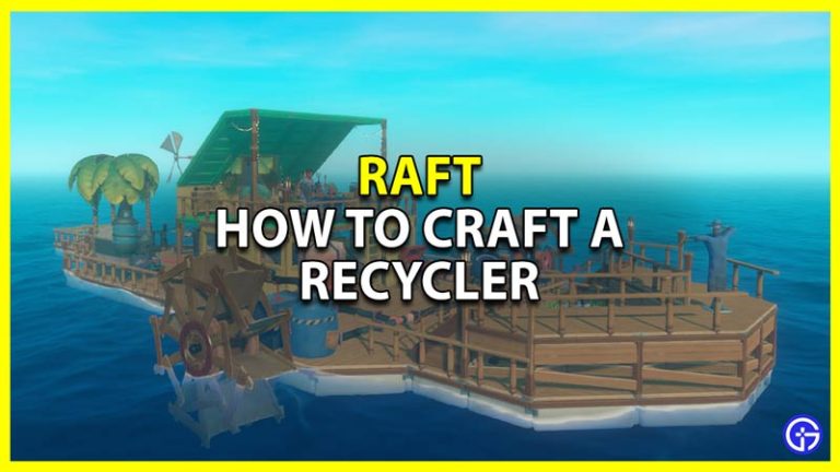 How To Craft A Recycler In Raft - Gamer Tweak