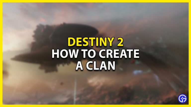 How To Create Your Clan In Destiny 2 - Gamer Tweak