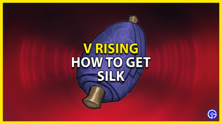 How To Get Silk In V Rising - Gamer Tweak