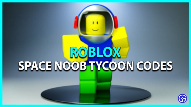 Space Noob Tycoon Codes (February 2023) - Gamer Tweak