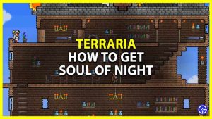 How To Get & Use Soul Of Night In Terraria - Gamer Tweak