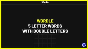5 Letter Words With Double & Duplicate Letters (Wordle)