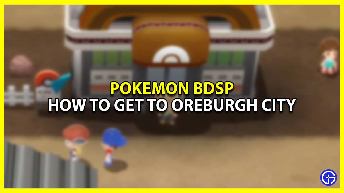 How To Get To Oreburgh City In Pokemon Brilliant Diamond Shining Pearl