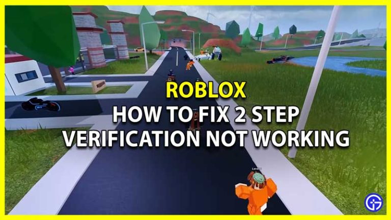 Roblox 2 Step Verification Not Working (Fix) - Gamer Tweak