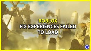 Roblox: Fix Experiences Failed To Load - Gamer Tweak