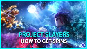 Project Slayers: How To Get Spins (All Methods) - Gamer Tweak