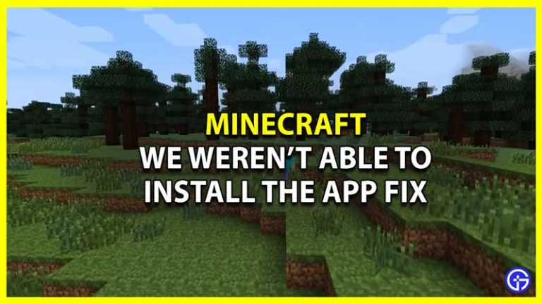 Minecraft: Fix We Weren’t Able To Install The App Error - Gamer Tweak