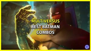 MultiVersus Best Batman Combos - Gamer Tweak
