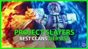 Project Slayers Clan Tier List (July 2023) - Best Clan