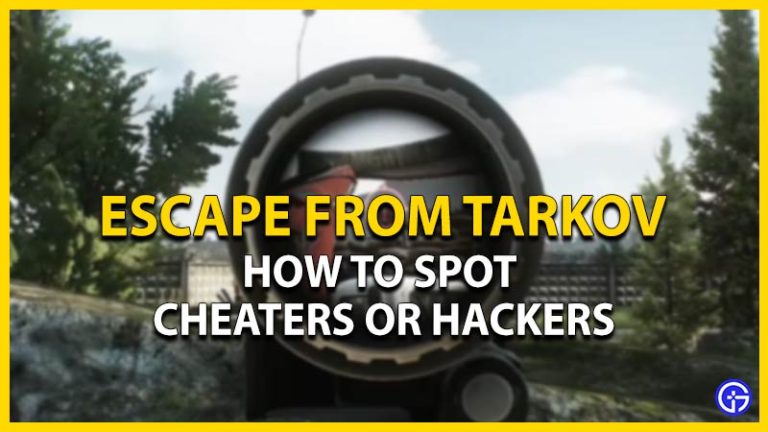 Escape From Tarkov: How To Spot Cheaters - Gamer Tweak