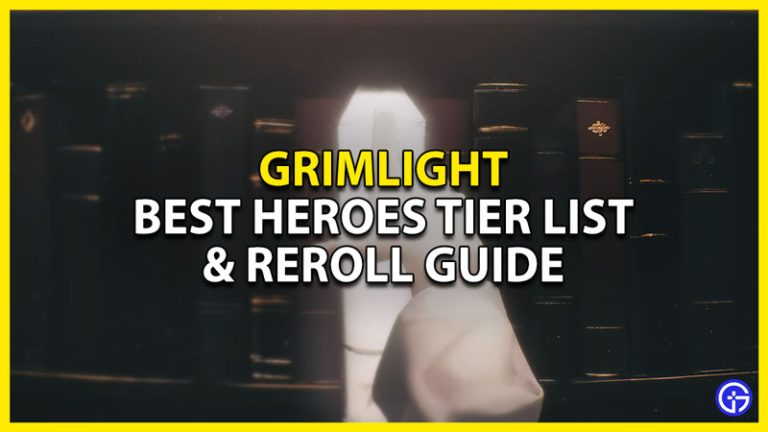 Best Heroes Tier List & Reroll Guide In Grimlight (August 2023)