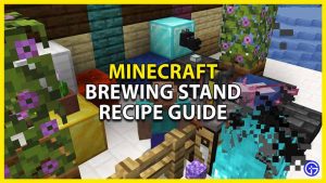 Brewing Stand Recipe Guide In Minecraft - Gamer Tweak