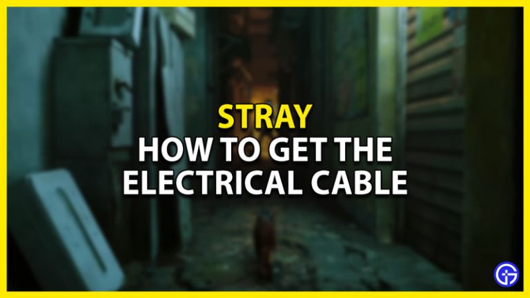 How To Get Electrical Cable In Stray - Gamer Tweak
