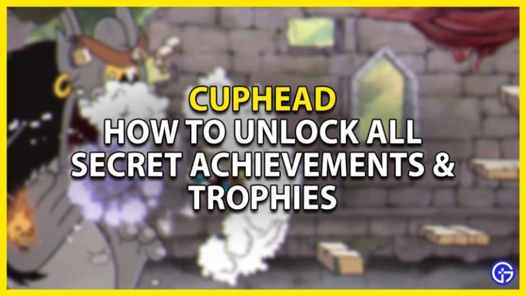 Cuphead Secret Achievements & Trophies Guide: How To Unlock Them