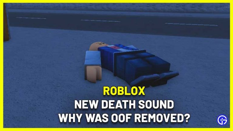 New Roblox Death Sound: Why Was Oof Removed? (Answered)