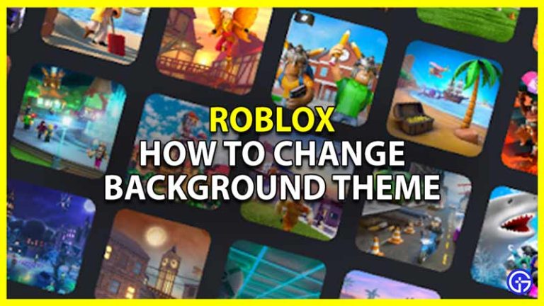 How To Change Background Theme In Roblox For PC & Mobile