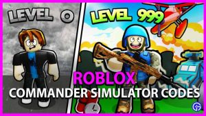 Commander Simulator Codes (July 2023) - Gamer Tweak