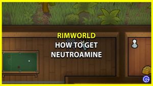 RimWorld: How To Get Neutroamine - Gamer Tweak