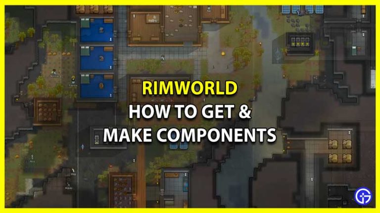 RimWorld: How To Get & Craft Components - Gamer Tweak