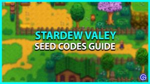Stardew Valley: Seed Codes & Their Benefits - Gamer Tweak