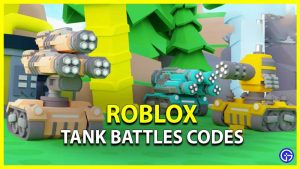 Tank Battles Codes (August 2023) - Gamer Tweak