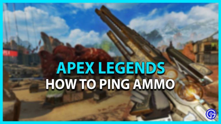 Apex Legends: How To Ping Ammo, Weapons, Locations, & More
