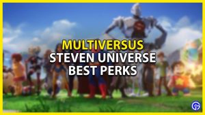 Best Perks For Steven Universe In Multiversus - Gamer Tweak