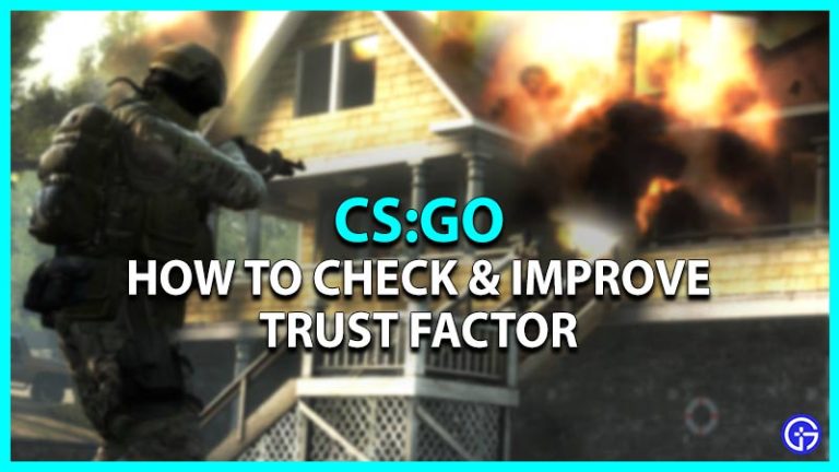 CSGO: How To Check & Improve Trust Factor - Gamer Tweak