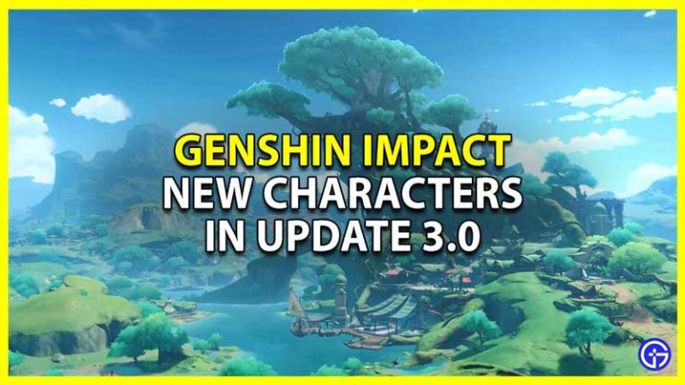 New Characters In Genshin Impact 3.0 - Gamer Tweak