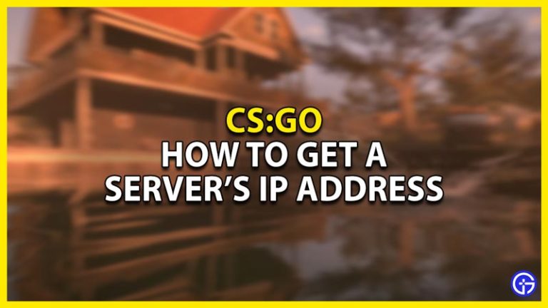 How To Get A Server's IP Code In CSGO - Gamer Tweak