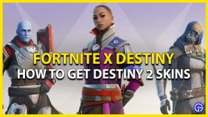 How To Get Destiny 2 Skins In Fortnite - Gamer Tweak