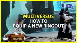 How To Equip A New Ringout In MultiVersus (Complete Challenge)