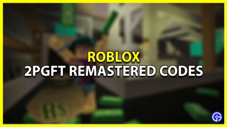 2PGFT Remastered Roblox Codes (March 2023) - Gamer Tweak