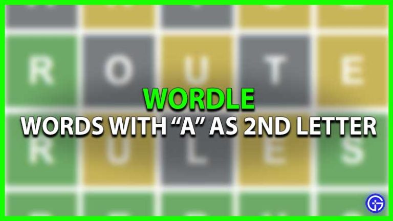 300+ 5 Letter Words With Second (2nd) Letter A In Wordle