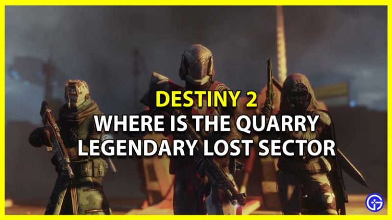 Destiny 2: Find The Quarry Legendary Lost Sector - Gamer Tweak