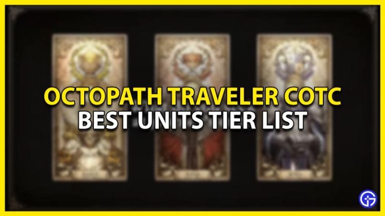 Best Units Tier List In Octopath Traveler COTC - Gamer Tweak