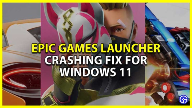 How To Fix Epic Games Launcher Crashing On Windows 11
