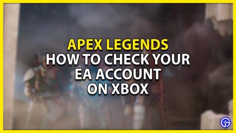 How To Check Your EA Account In Apex Legends On Xbox
