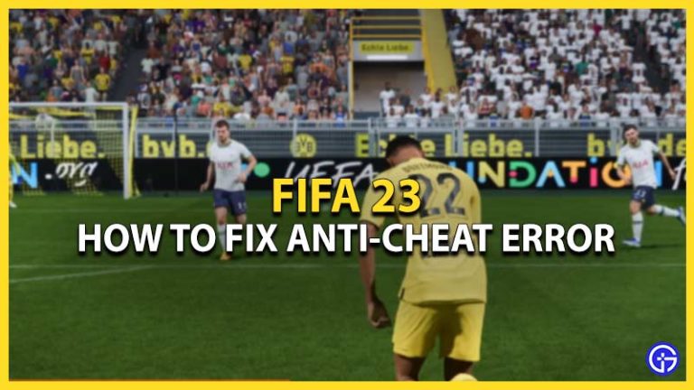 FIFA 23 Anti Cheat & Update Process Failure Error: How To Fix