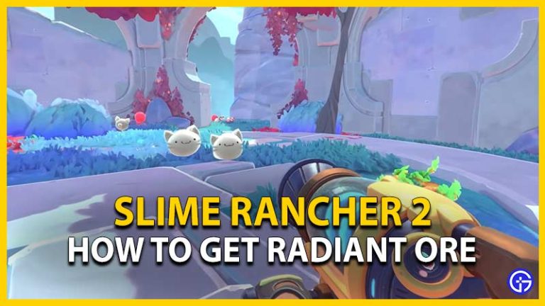 How To Get Radiant Ore in Slime Rancher 2 - Gamer Tweak
