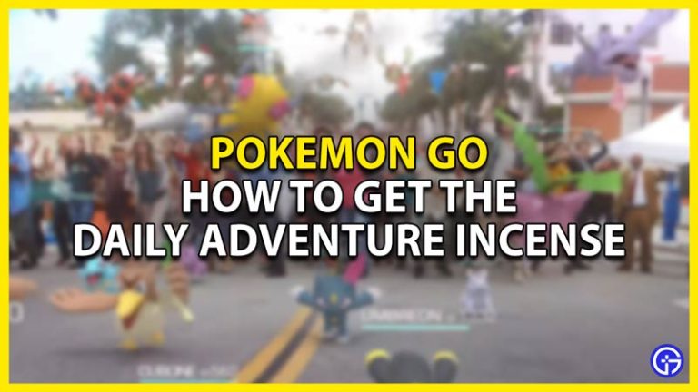 How To Get Daily Adventure Incense In Pokemon GO