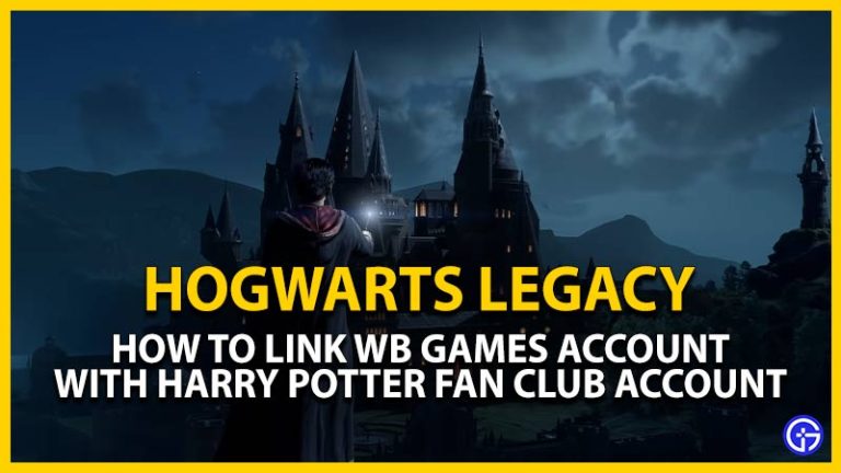 How To Link Hogwarts Legacy With Harry Potter Fan Club Account
