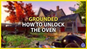 How To Unlock The Oven In Grounded - Gamer Tweak