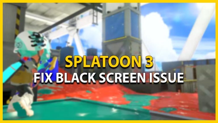 How To Fix Black Screen Issue In Splatoon 3 - Gamer Tweak